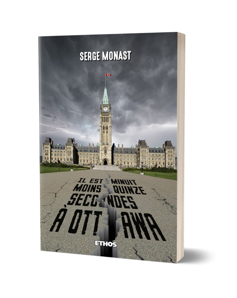 Il est minuit moins quinze secondes à Ottawa - Les éditions Ethos